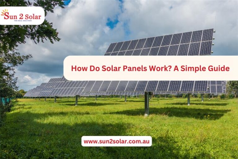 How Do Solar Panels Work? A Simple Guide - Sun 2 Solar